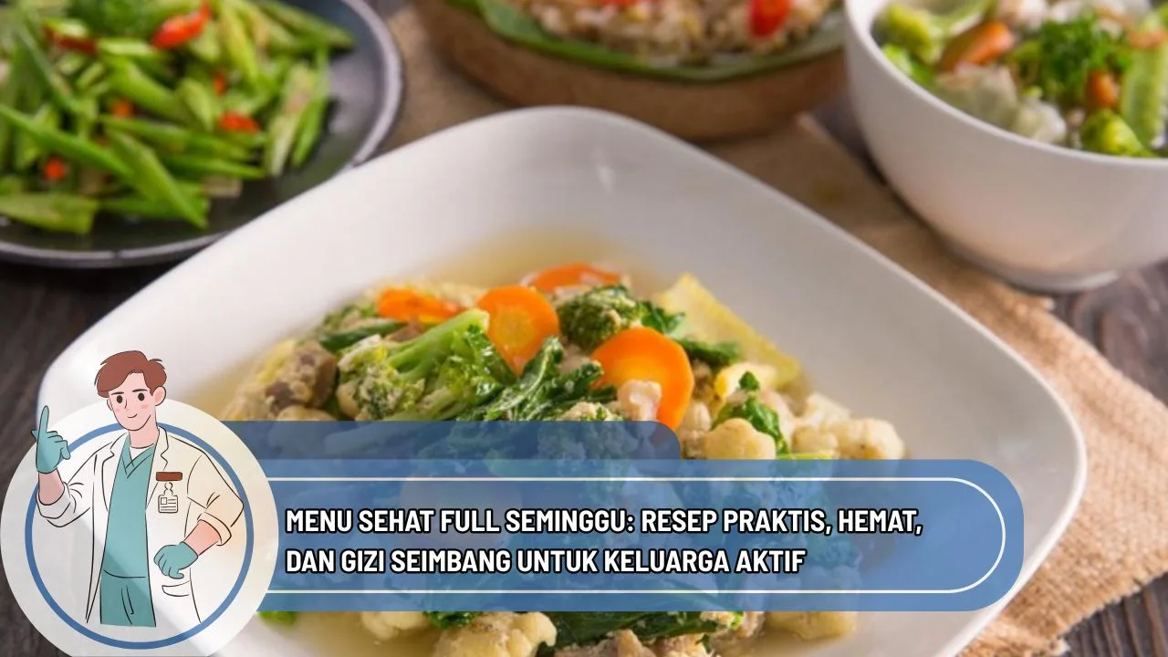 Menu Sehat Full Seminggu: Resep Praktis, Hemat, dan Gizi Seimbang untuk ...
